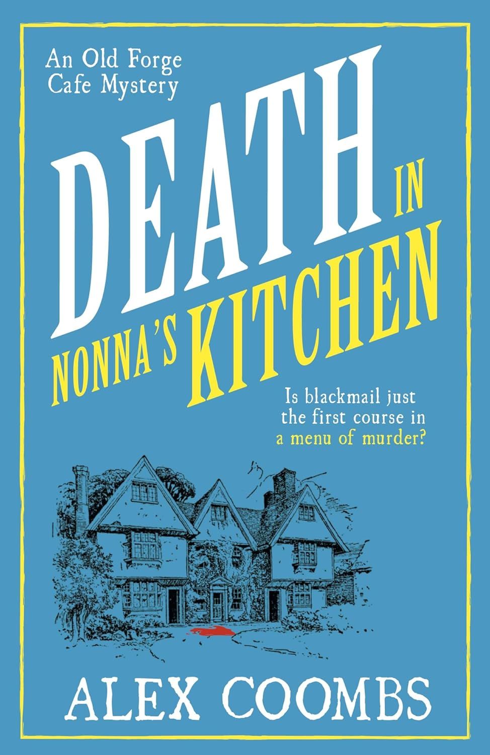 Blog Tour: Death in Nonna’s Kitchen – Alex Coombs – ramblingmads
