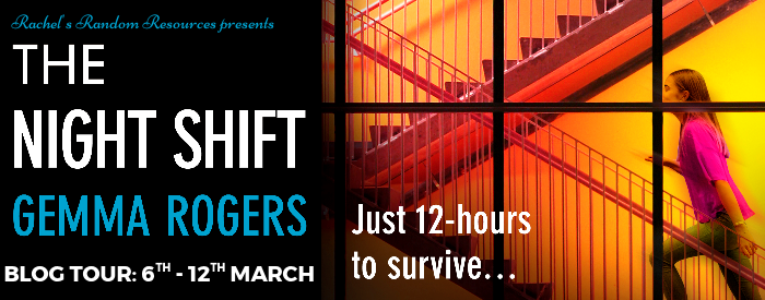 Blog Tour: The Night Shift – Gemma Rogers – ramblingmads