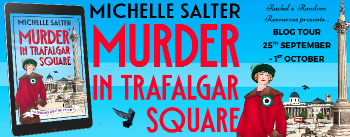 Blog Tour: Murder at Trafalgar Square – Michelle Salter – ramblingmads